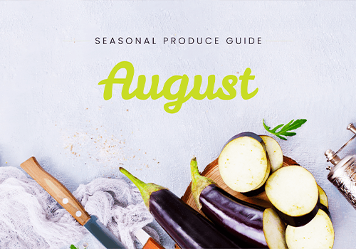 What’s in Season for August? – Seasonal Produce Guide | Dinemarket ...